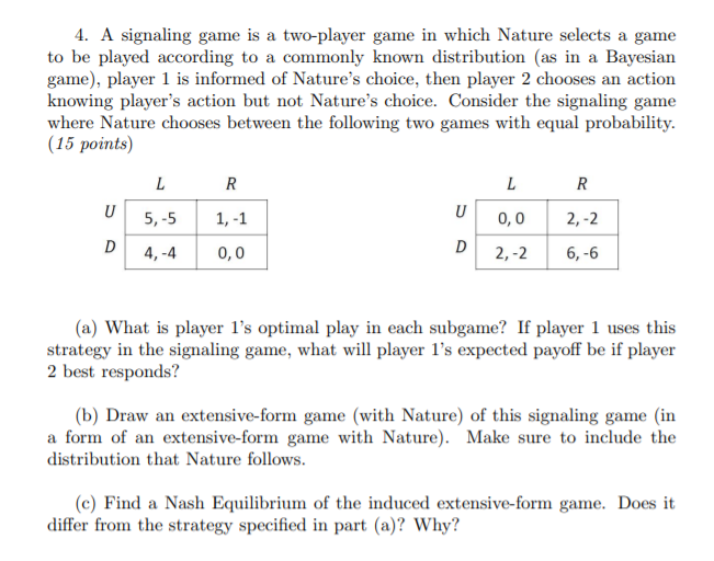 Solved 4. A signaling game is a two-player game in which | Chegg.com