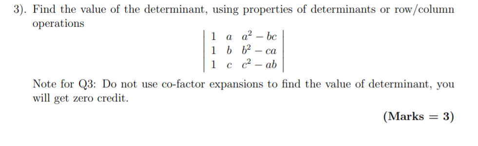 Solved 3). Find the value of the determinant, using | Chegg.com