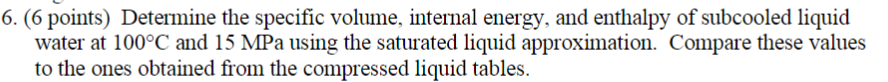 Solved 6. (6 points) Determine the specific volume, internal | Chegg.com