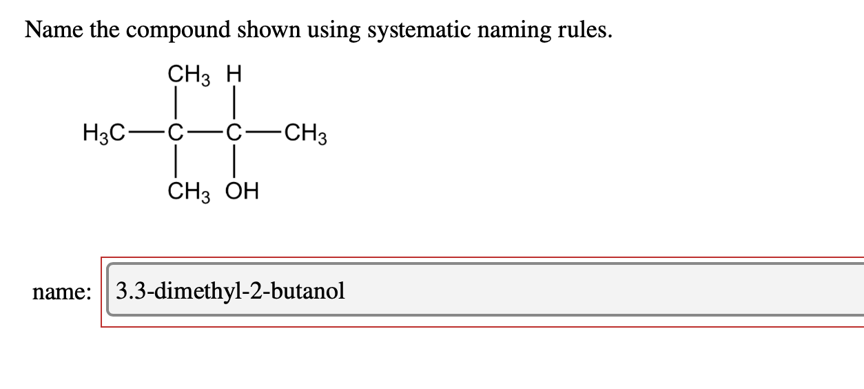 Solved Name the compound shown using systematic naming | Chegg.com