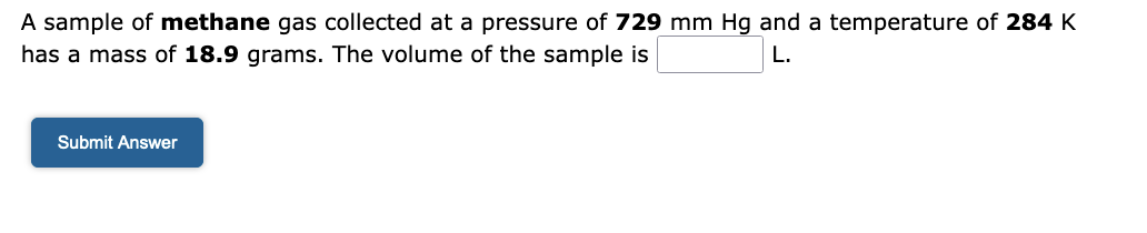 Solved A sample of methane gas collected at a pressure of | Chegg.com