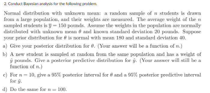 Solved 2. Conduct Bayesian analysis for the following | Chegg.com