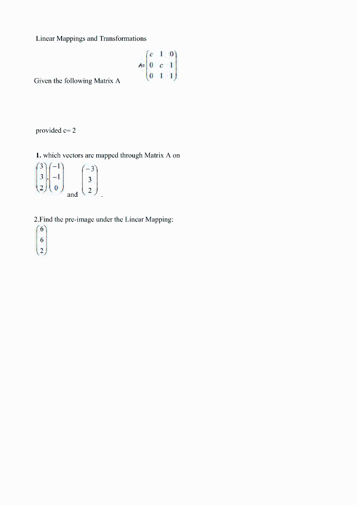 Solved Linear Mappings and Transformations c 10 A=0C 1 0 1 1 | Chegg.com