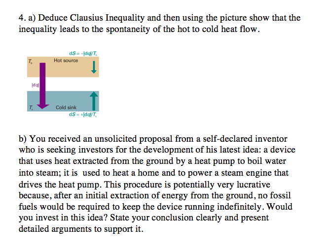 Solved 4. a) Deduce Clausius Inequality and then using the | Chegg.com