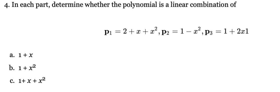 Solved 4. In each part, determine whether the polynomial is | Chegg.com