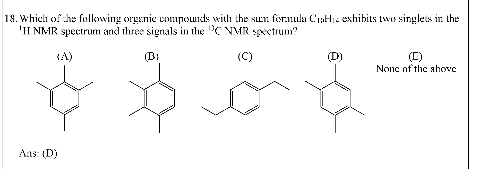 Solved 8. Which of the following organic compounds with the | Chegg.com