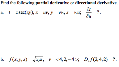 Solved Find the following partial derivative or directional | Chegg.com