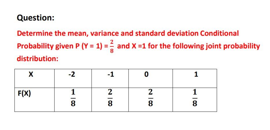 Solved Question: Determine the mean, variance and standard | Chegg.com