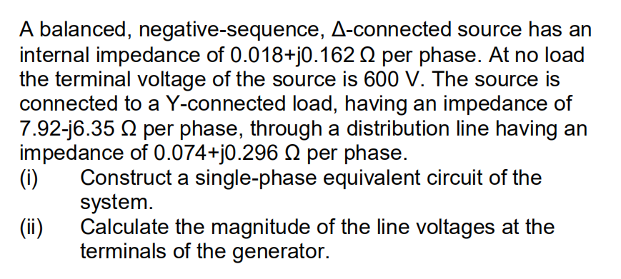 Solved A balanced, negative-sequence, A-connected source has | Chegg.com