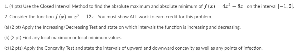 Solved (4 pts) ﻿Use the Closed Interval Method to ﻿find the | Chegg.com
