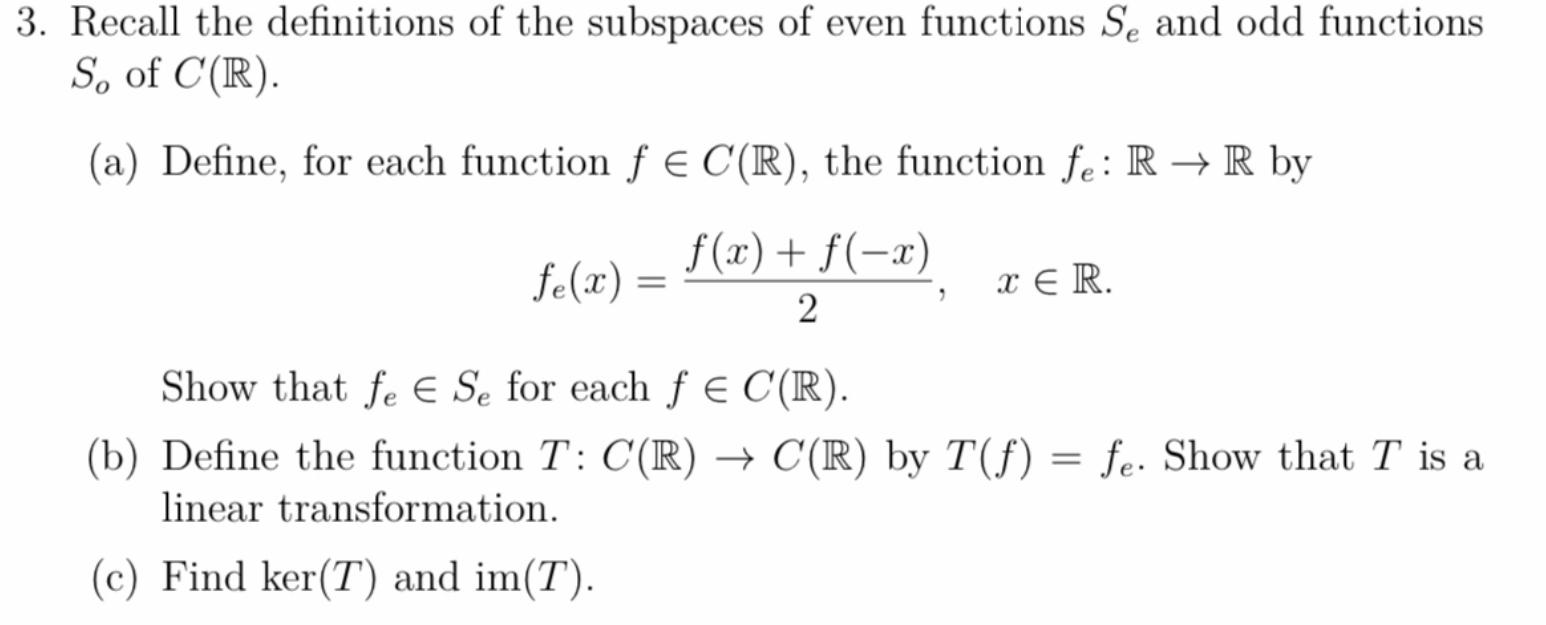 Solved Recall the definitions of the subspaces of even | Chegg.com
