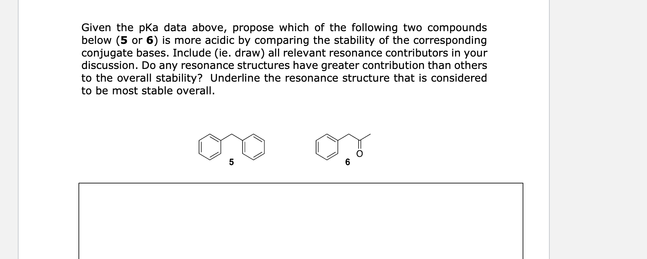 Solved Given the pKa data above, propose which of the | Chegg.com