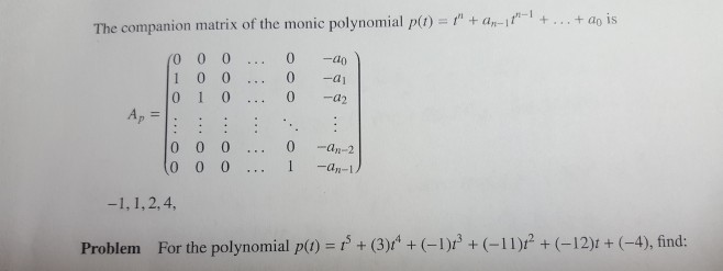 Solved i The companion matrix of the monic polynomial pt)a- | Chegg.com