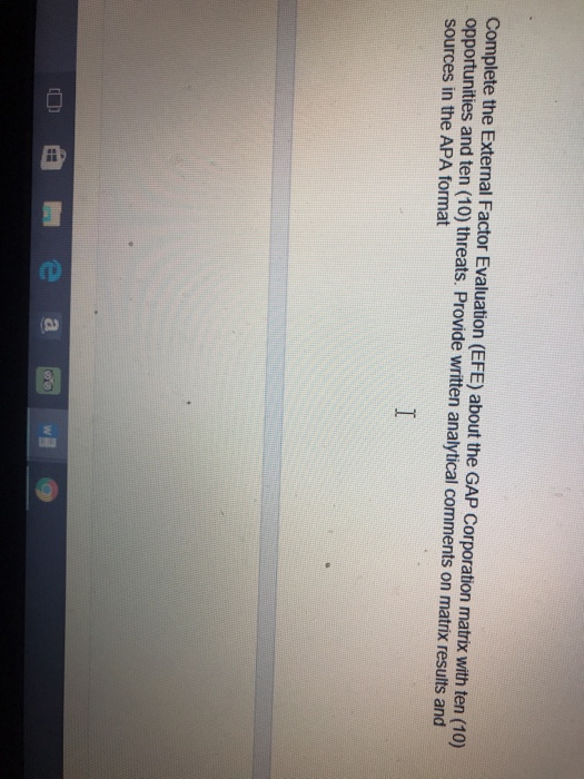 Solved Complete the External Factor Evaluation (EFE) about | Chegg.com
