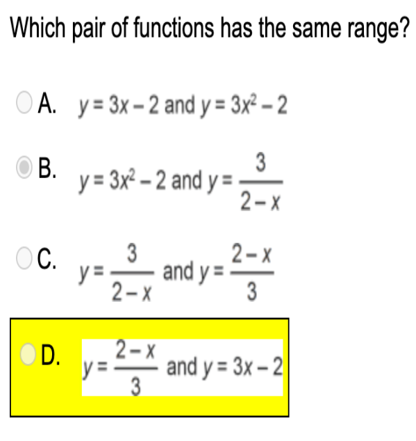 Solved Which pair of functions has the same range?A. y=3x-2 | Chegg.com