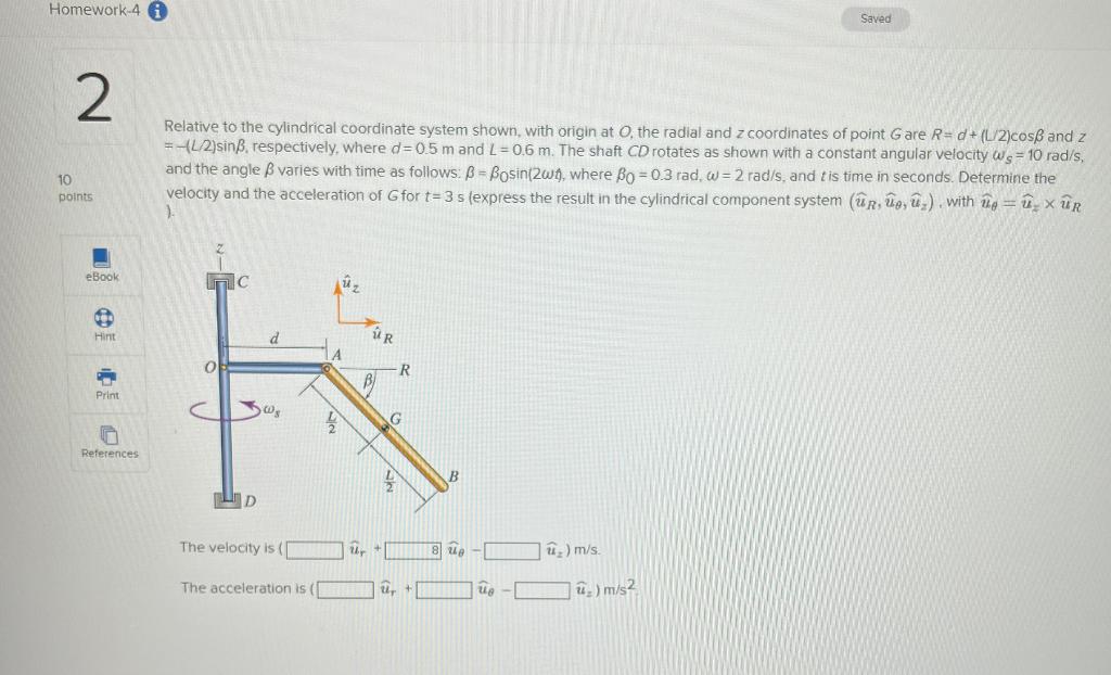 Solved Relative to the cylindrical coordinate system shown, | Chegg.com