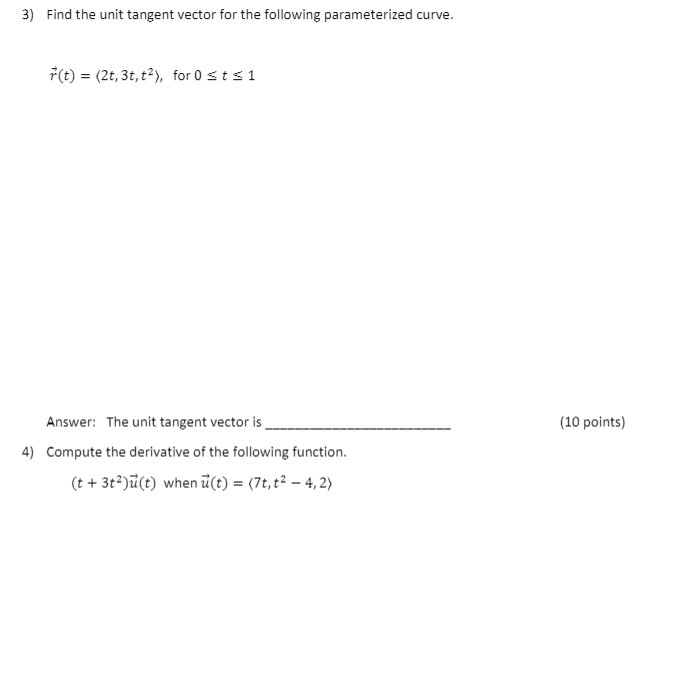 Solved 3) Find the unit tangent vector for the following | Chegg.com