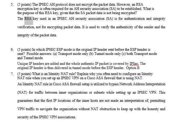 Solved 5. ( 5 points) The IPSEC AH protocol does not encrypt | Chegg.com
