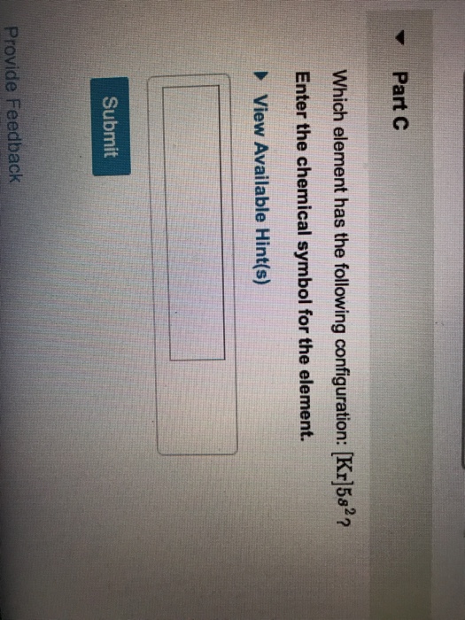 Solved Part C Which element has the following configuration: | Chegg.com