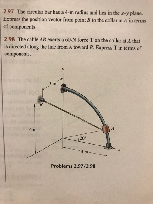Solved 2.97 The circular bar has a 4-m radius and lies in | Chegg.com
