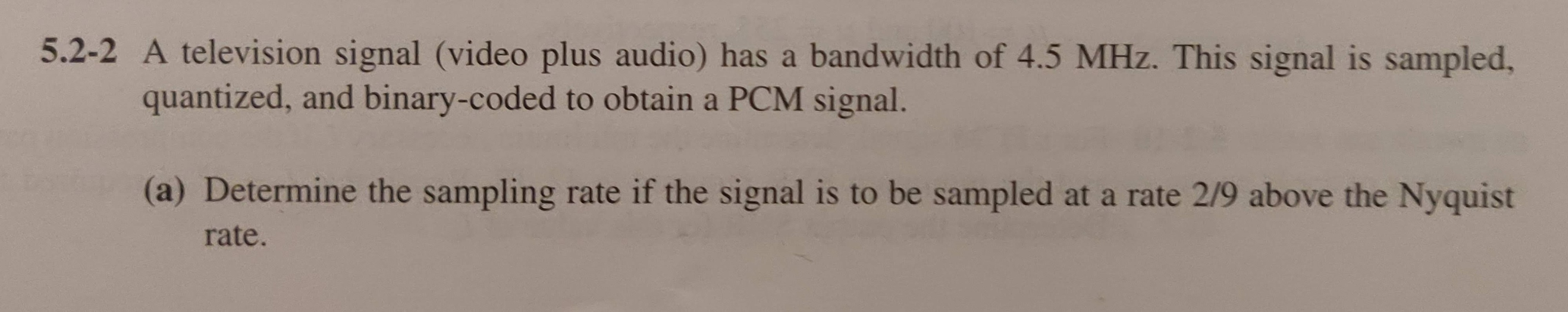 Solved 5.2-2 A television signal (video plus audio) has a | Chegg.com