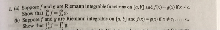 Solved 1. (a) Suppose f and g are Riemann integrable | Chegg.com