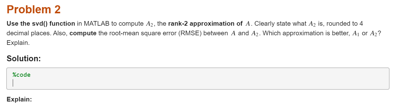 Solved Use The Svd Function In Matlab To Compute A2 The