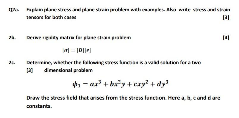 Solved Q2a. Explain plane stress and plane strain problem | Chegg.com