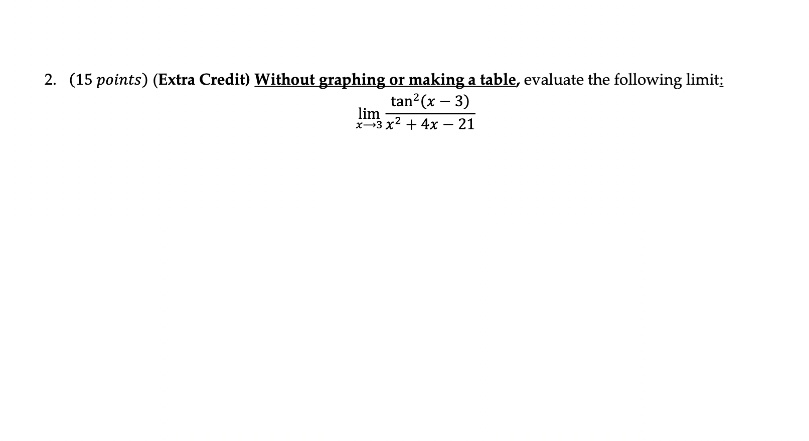 Solved 2. (15 points) (Extra Credit) Without graphing or | Chegg.com