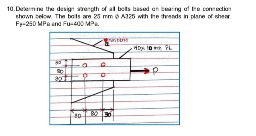 Solved 10. Determine the design strength of all bolts based | Chegg.com