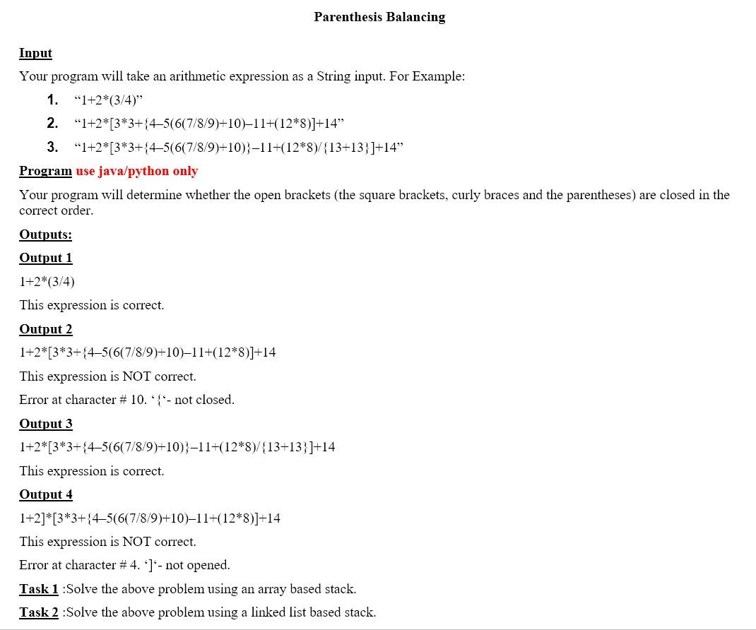 Solved Parenthesis Balancing Input Your program will take an | Chegg.com
