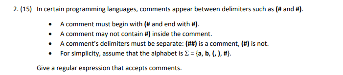 Solved In certain programming languages, comments appear | Chegg.com