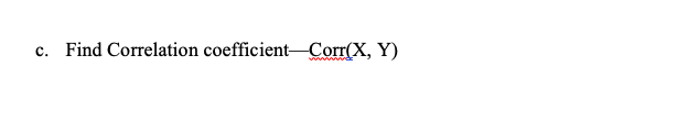 Solved Question 1. 8 2 3 a. Find X bar (or mean) and y bar | Chegg.com