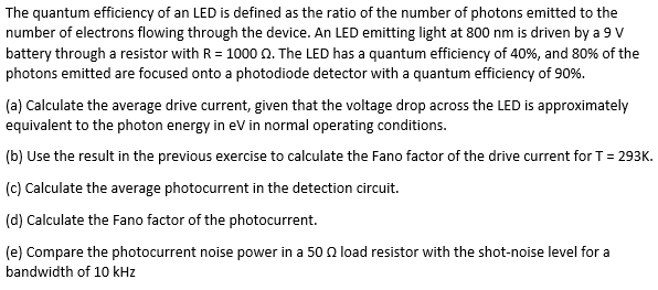 Solved The quantum efficiency of an LED is defined as the | Chegg.com