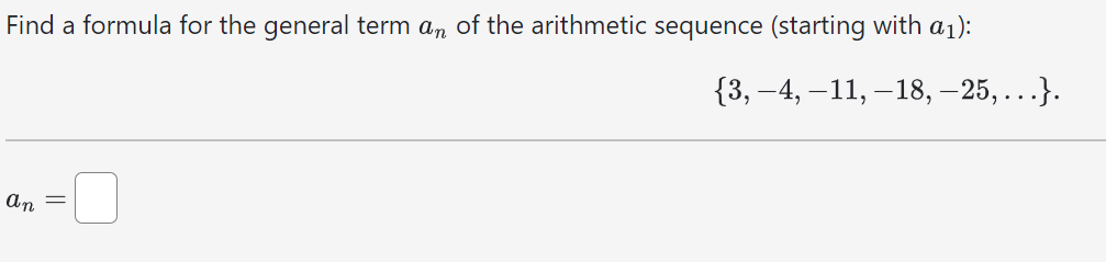 Solved Find a formula for the general term an of the | Chegg.com