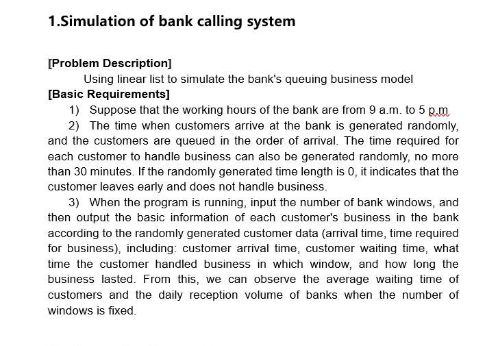 Solved 1.Simulation of bank calling system [Problem | Chegg.com