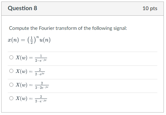Solved Question 8 10 pts Compute the Fourier transform of | Chegg.com