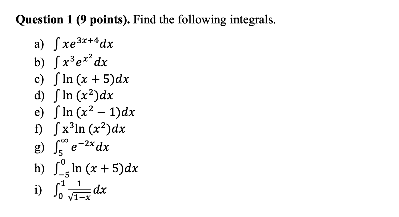 Solved Question 1 (9 points). Find the following integrals. | Chegg.com