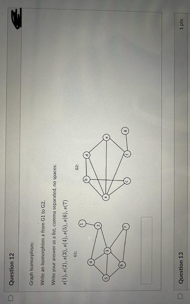 Solved Graph Isomorphism: Write an Isomorphism s from G1 to | Chegg.com