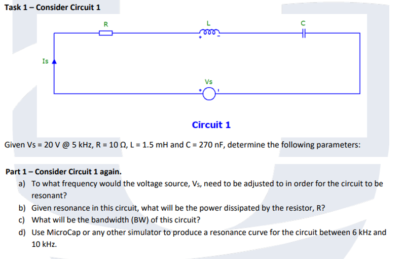 Given Vs =20 V@5kHz,R=10Ω,L=1.5mH and C=270nF, | Chegg.com