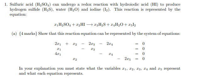 Solved 1. Sulfuric acid (H2SO4) can undergo a redox reaction | Chegg.com