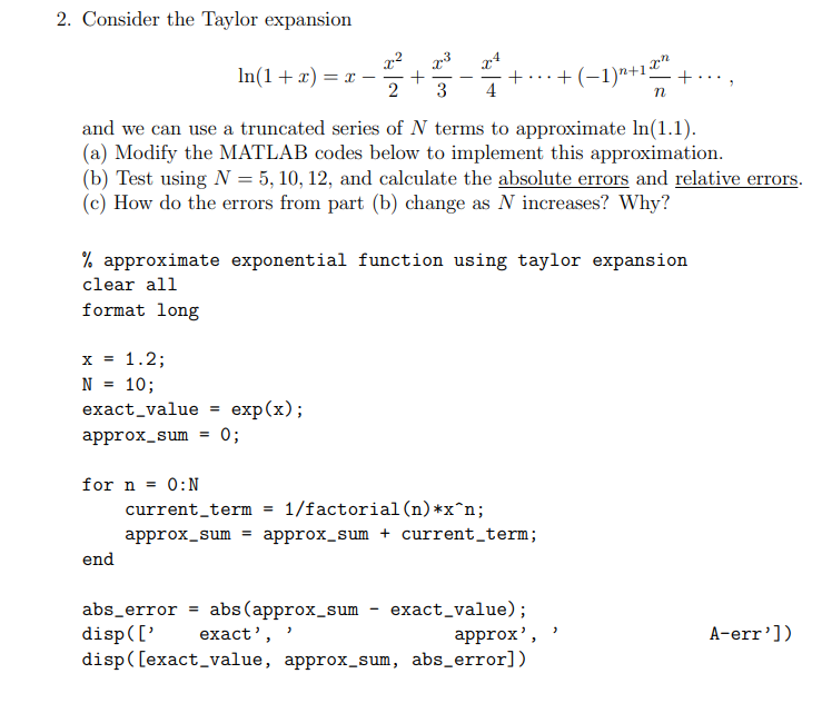Solved 2. Consider the Taylor expansion +...+(-1)n+12" 4 n | Chegg.com