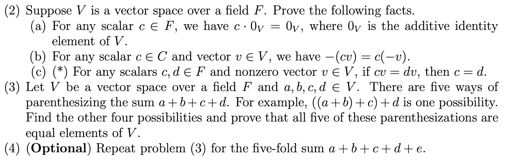Solved (2) Suppose V is a vector space over a field F. Prove | Chegg.com
