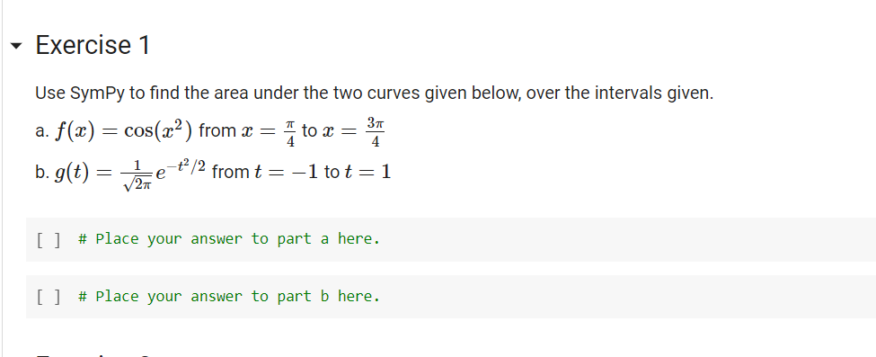 Solved Exercise 1 Use SymPy to find the area under the two | Chegg.com