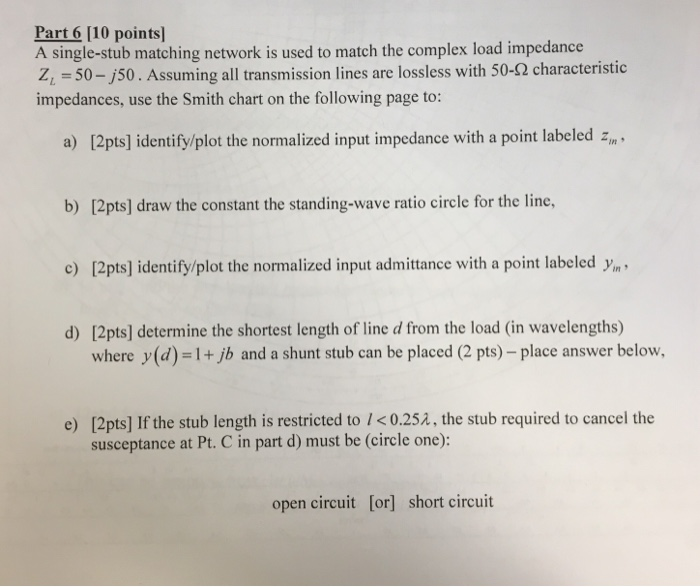 Solved Part 6 [10 points A single-stub matching network is | Chegg.com