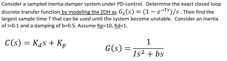 = Consider a sampled inertia-damper system under | Chegg.com