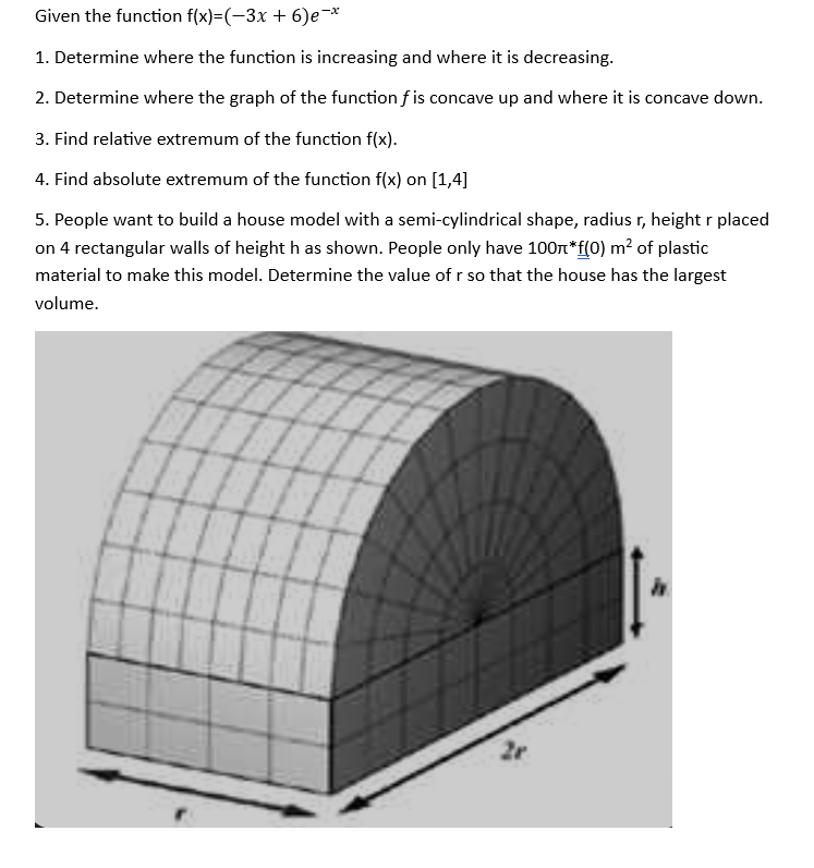 Solved Given the function f(x)=(-3x+6)e^(-x)Determine where | Chegg.com