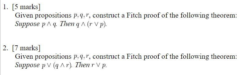 Solved 1. [5 marks] Given propositions p, q, r, construct a | Chegg.com