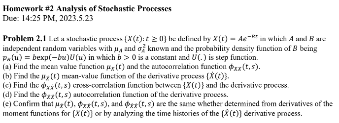 Solved Homework \#2 Analysis of Stochastic Processes Due: | Chegg.com
