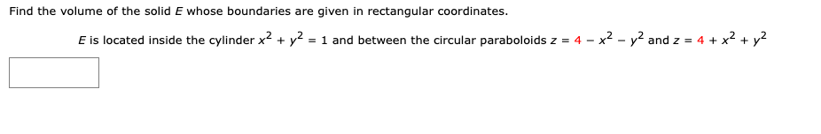 Solved Find the volume of the solid E whose boundaries are | Chegg.com